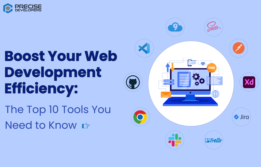 Web Development Made Easy: The Top 10 Must-Know Tools