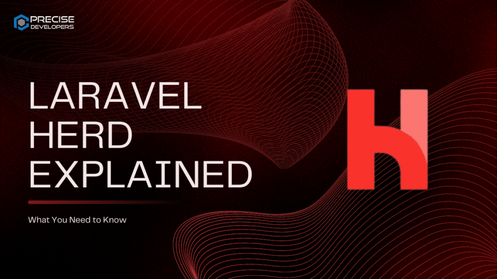 Laravel Herd Explained: What You Need to Know